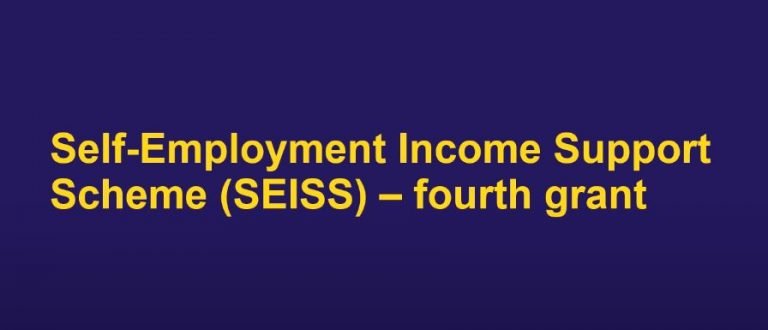 Self-Employment Income Support Scheme (SEISS) fourth grant ...